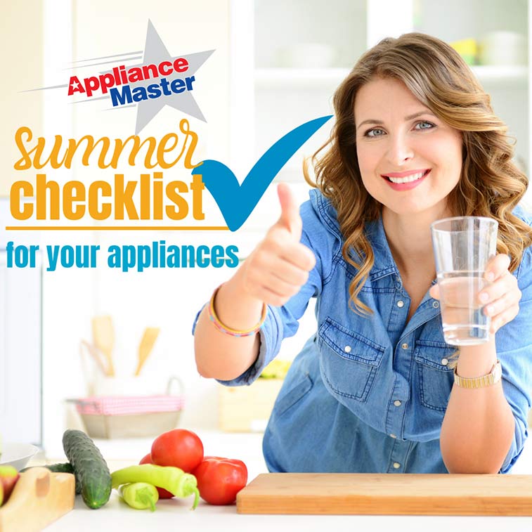 Get Our Summer Checklist - Appliance Master, INC